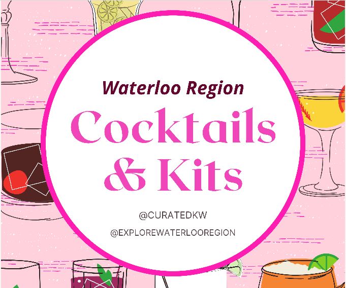 Takeout Cocktail Guide - Explore Waterloo Region